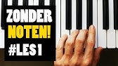 Piano leren spelen. Pianoles 1 voor beginners van 0 naar Pianist in 15 minuten. - YouTube