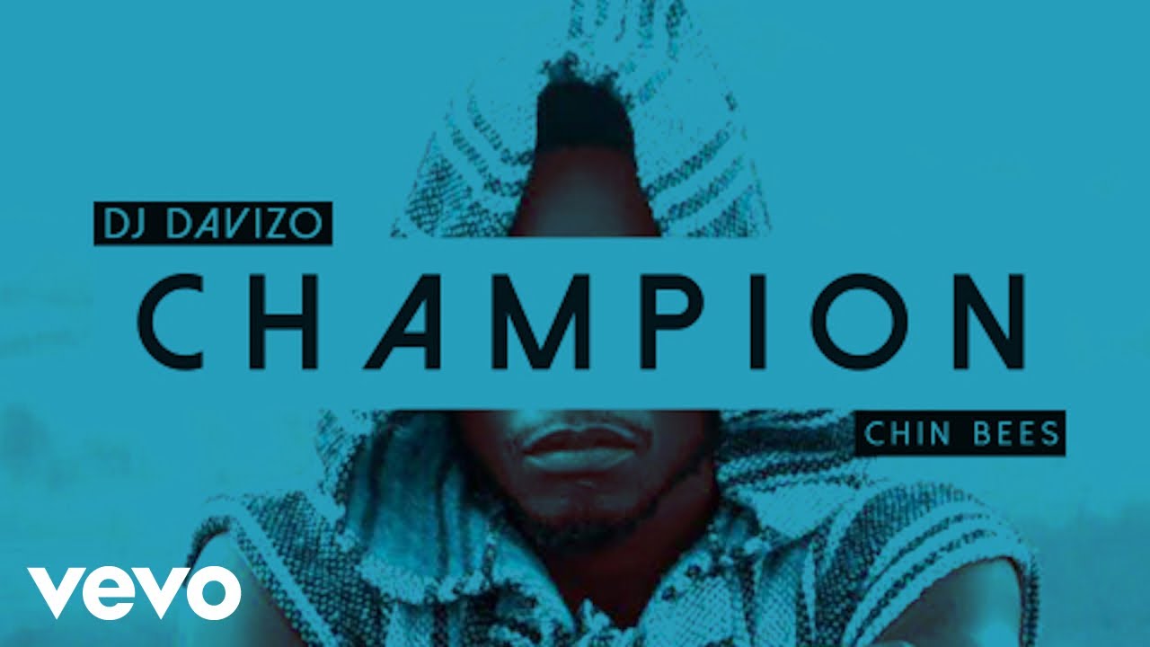 Dj Davizo - Champion ft. Chin Bees - YouTube