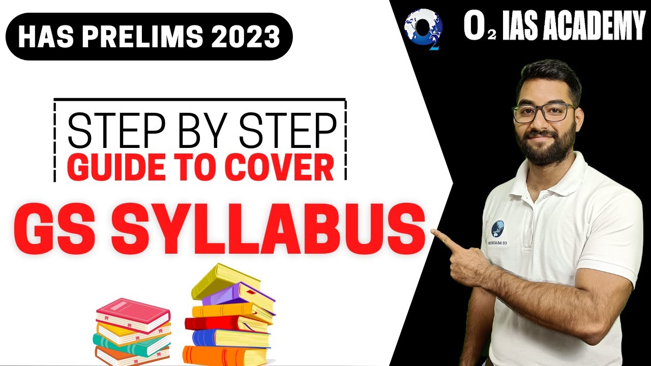HPAS 2023: How to Cover GS Syllabus Effectively | Complete GS Syllabus ...