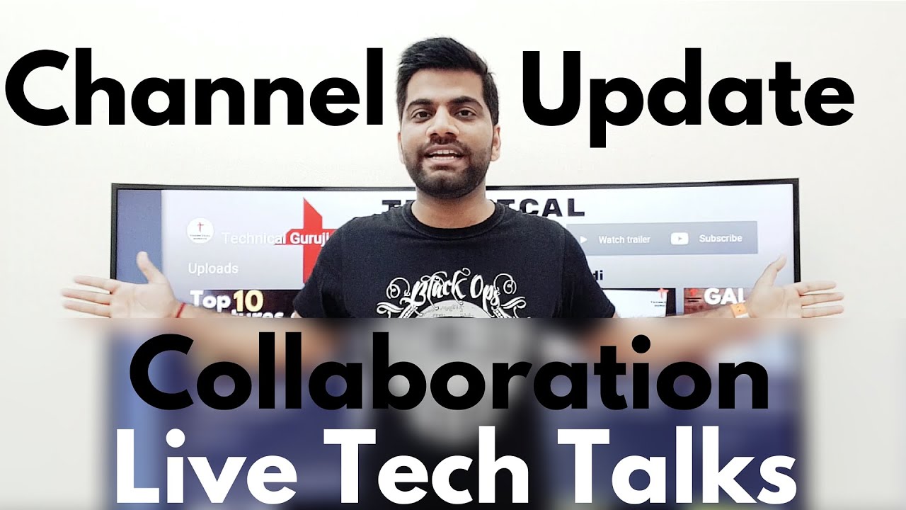 Channel Update | Live Tech Talks | Collaboration - YouTube