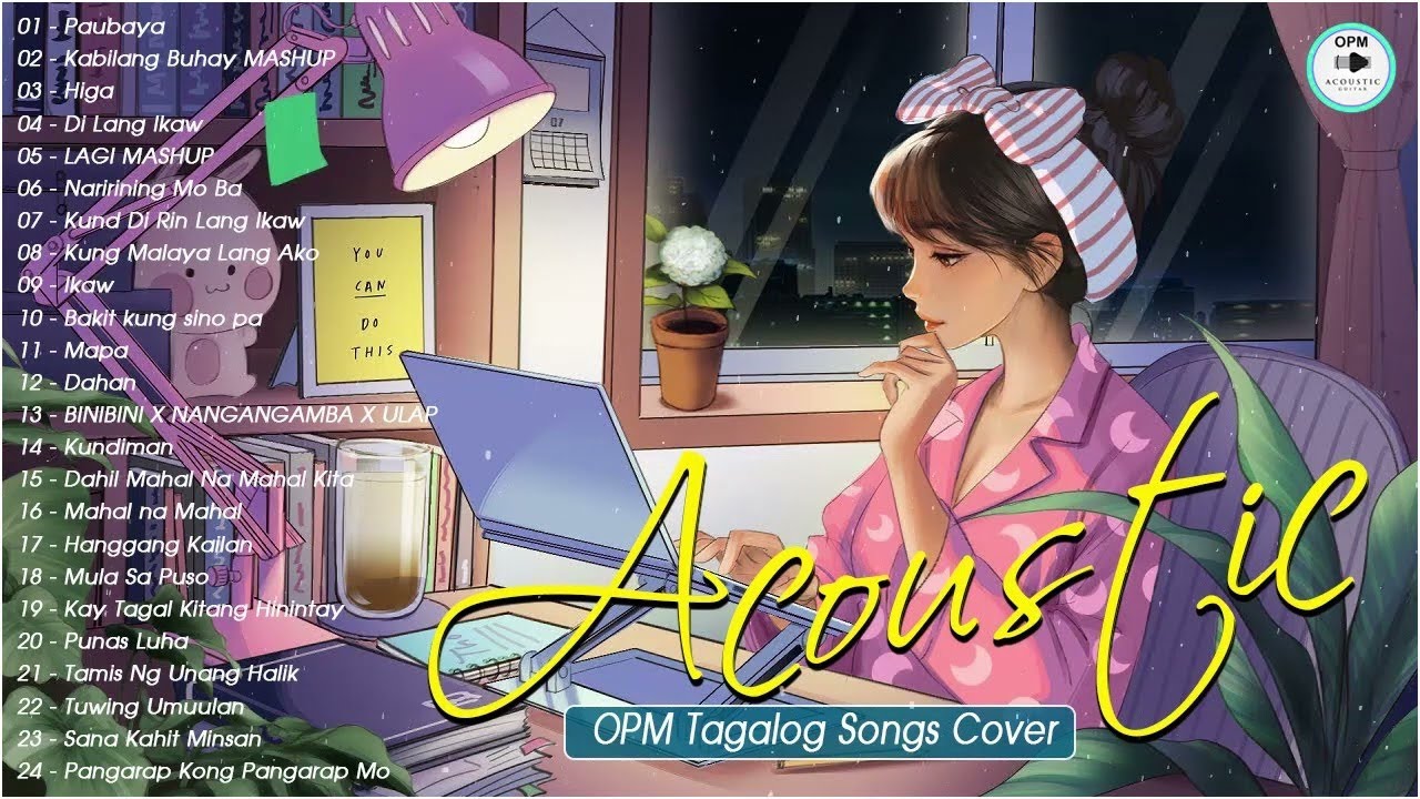 The Best Of OPM Acoustic Love Songs 2022 Playlist ️ Top Tagalog ...