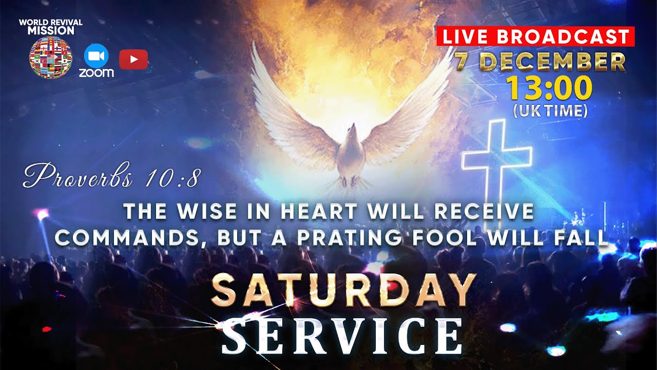 Saturday Service | World Revival Mission | 7 December 13:00 (UK time ...