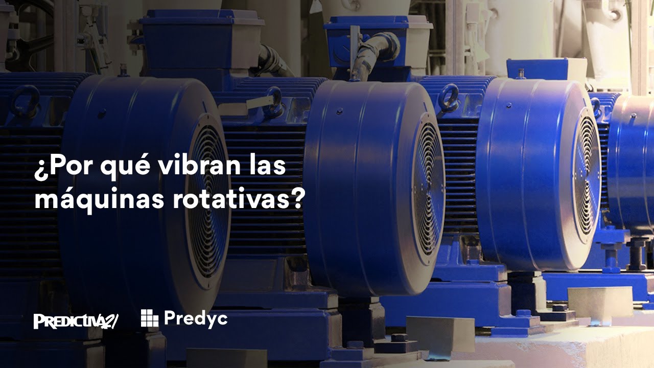Clase 1. ¿Por qué Vibran las Máquinas Rotativas? - YouTube