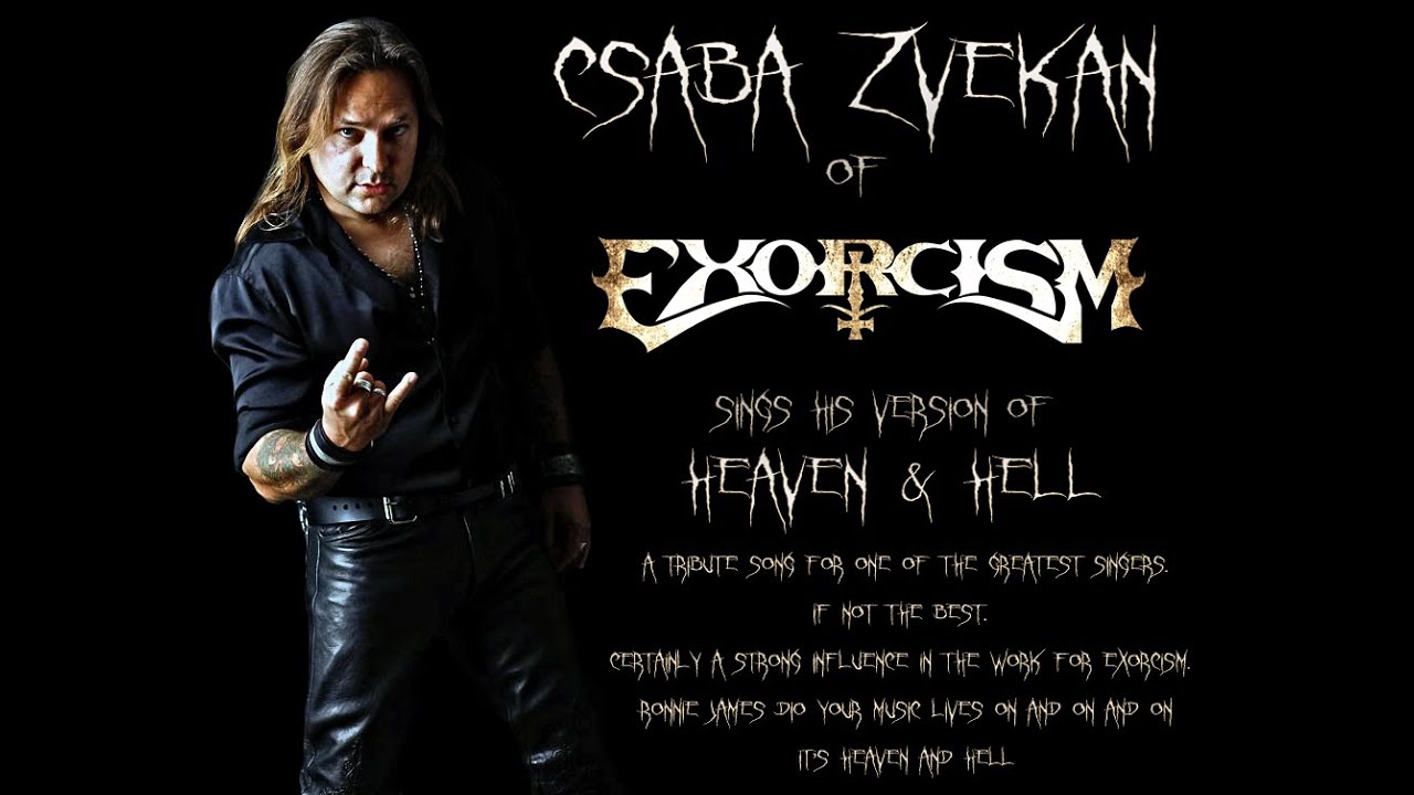Csaba Zvekan Of Exorcism Sings 'Heaven And Hell' - Dio Tribute - YouTube