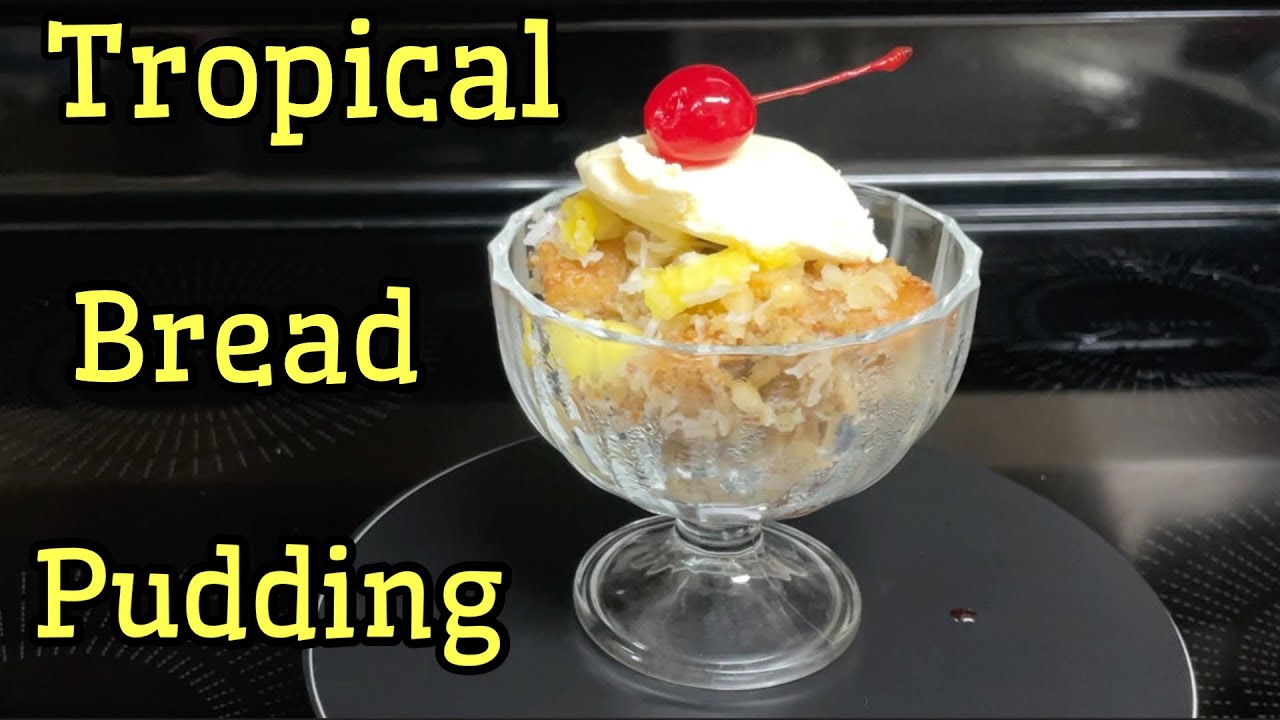 Tropical Bread Pudding / #christmasinjuly Collab - YouTube
