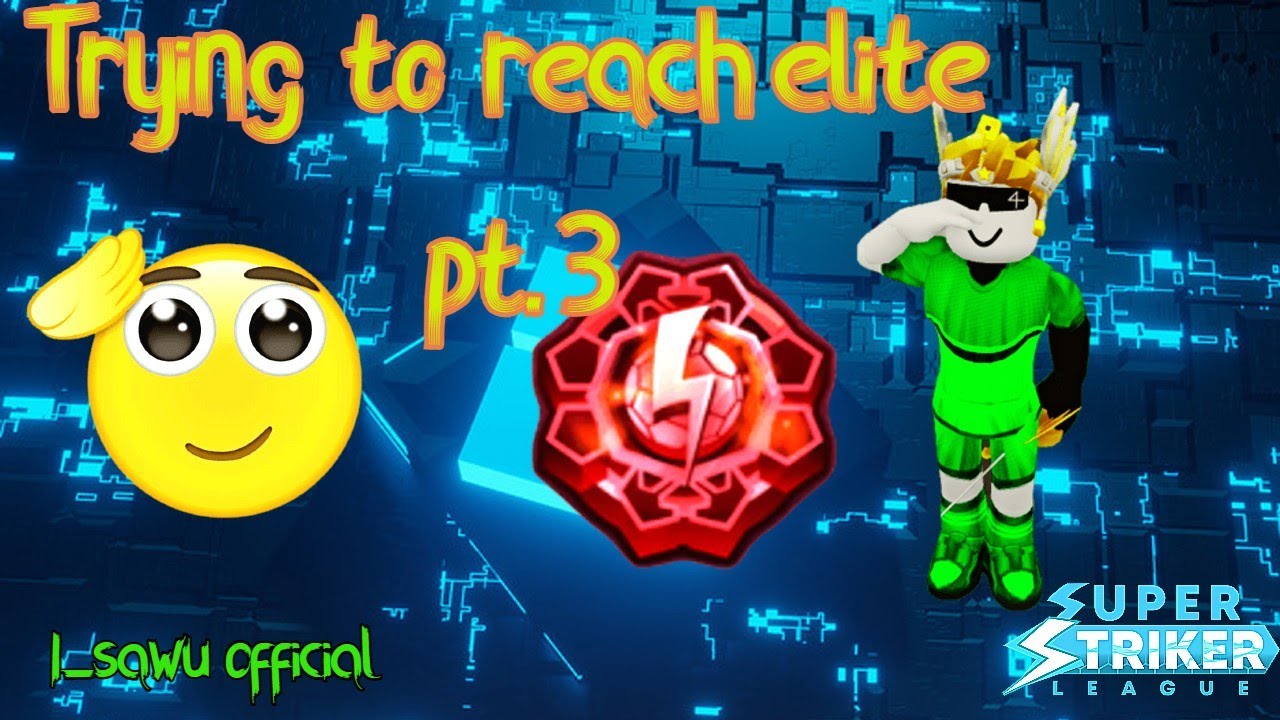 Trying to reach elite pt.3 | Super striker league Roblox | SSL Roblox ...