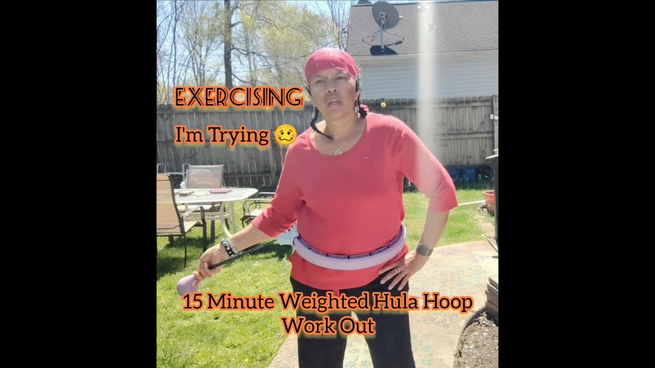 15 Minute Weighted Hula Hoop Work Out - YouTube