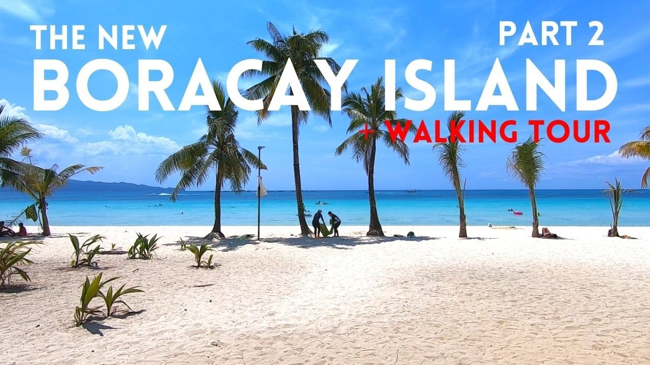 The New Boracay After The Clean Up and Before the Pandemic | Boracay ...
