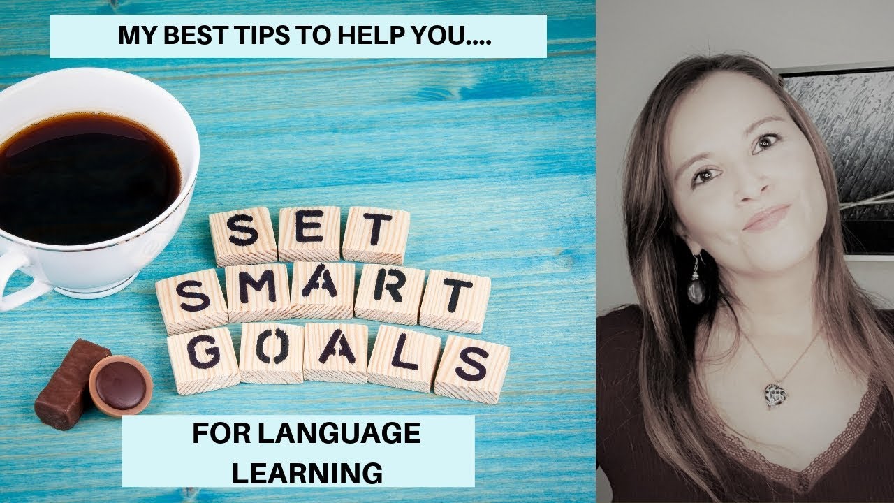 How To Set Smart Goals For Language Learning YouTube how-to-set-smart-goals-for-language-learning-youtube