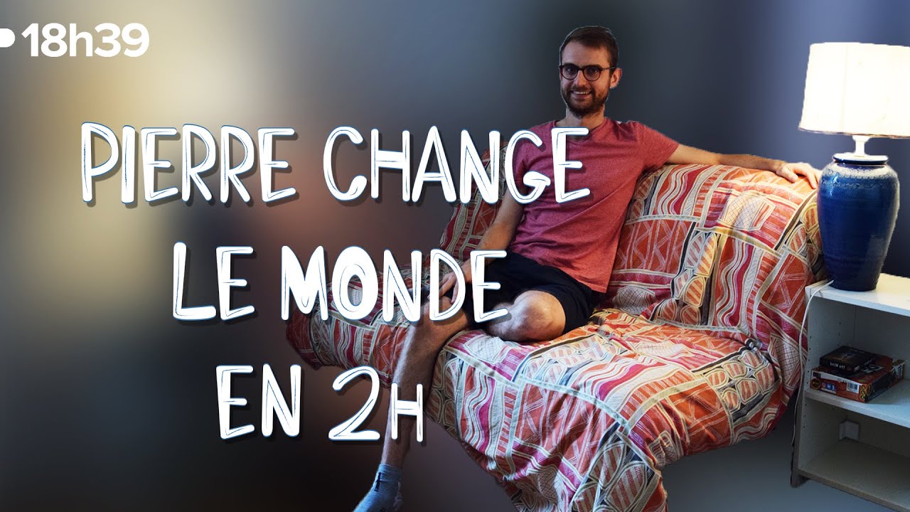 Pierre : youtubeur minimaliste pour changer le monde ! - YouTube