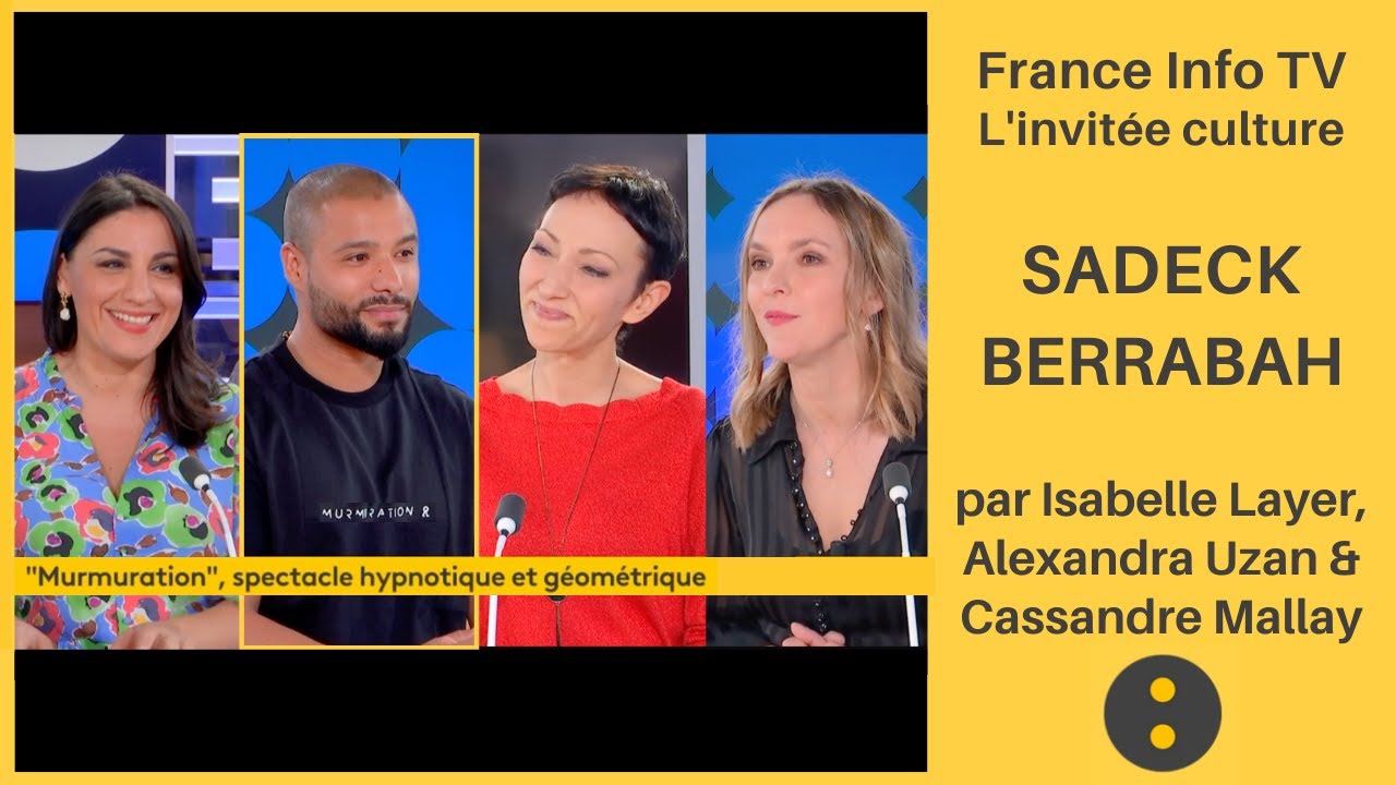 SADECK BERRABAH - Isabelle Layer, Alexandra Uzan & Cassandre Mallay ...