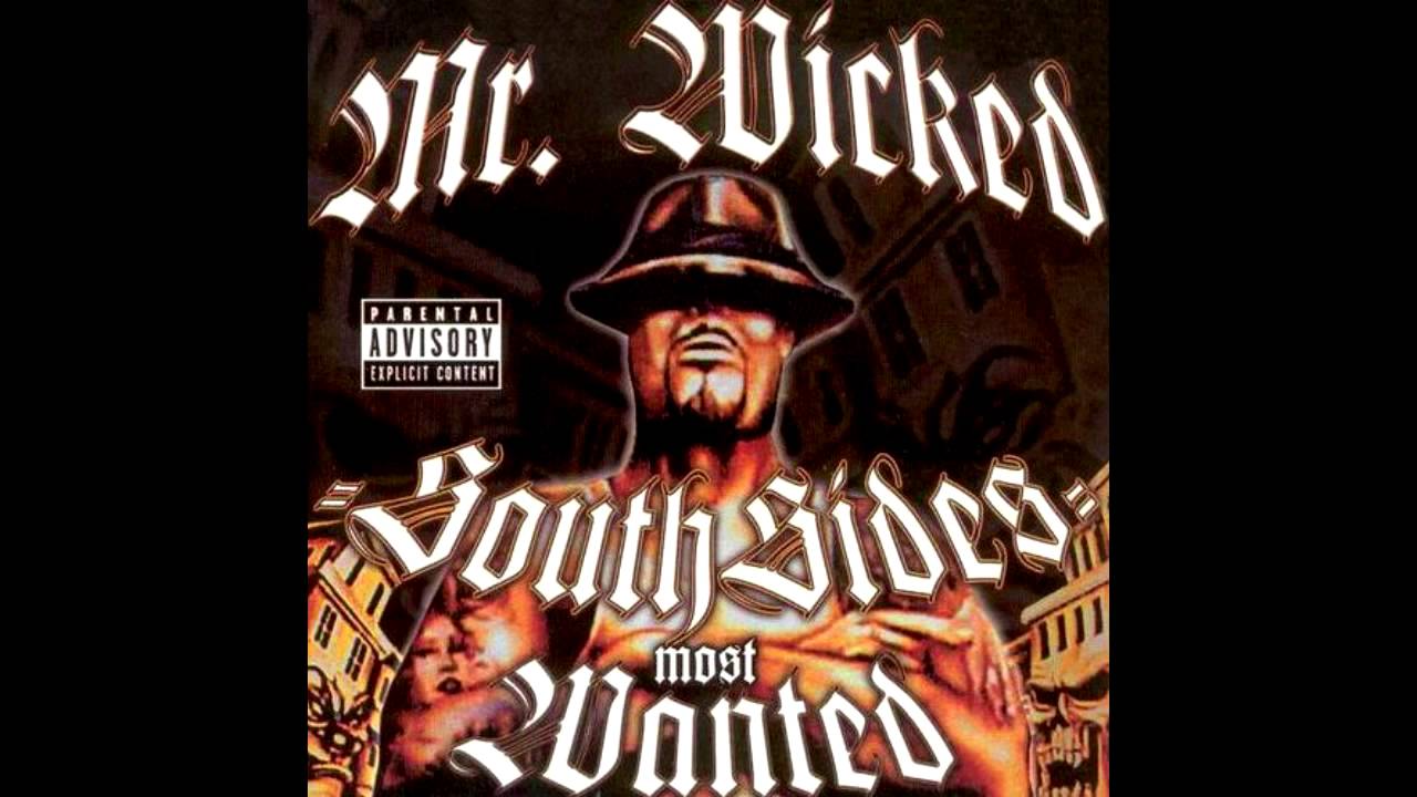 Mr. Wicked: South Sides Most Wanted - YouTube