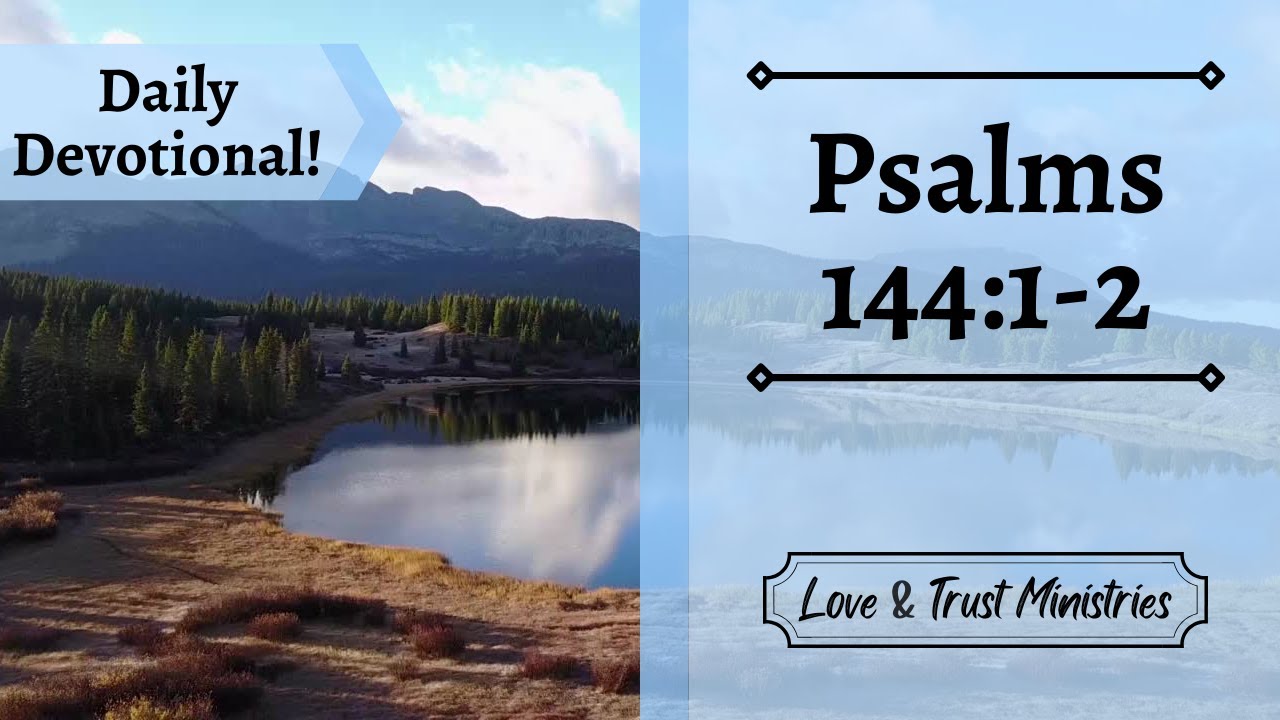 Prepared for Battle and Peace! | Psalms 144:1-2 | Rise and Shine Devos ...