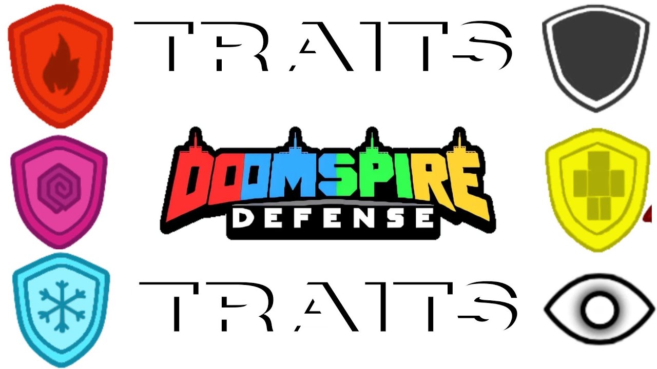 DOOMSPIRE DEFENSE | EXPLAINING ALL TRAITS - YouTube