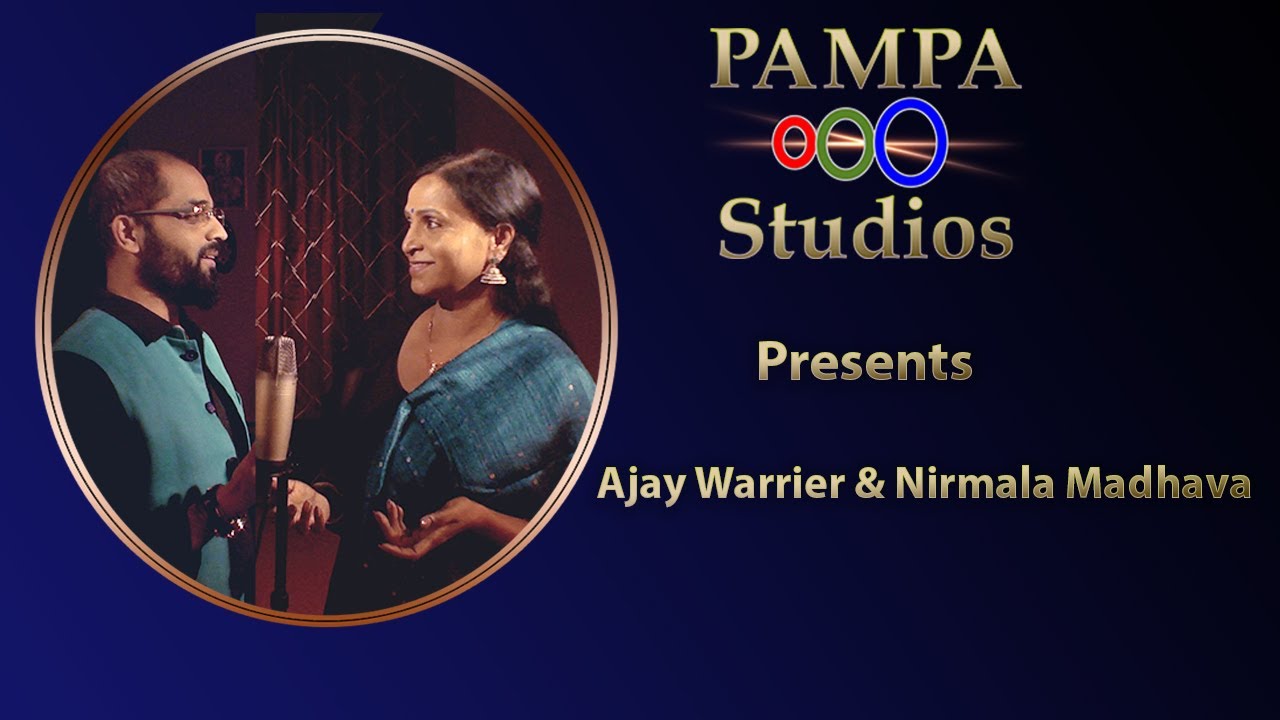PAMPA Studios presents Ajay Warrier & Nirmala Madhava - S5Ep6 - YouTube