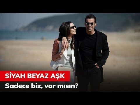 Sadece biz, var mısın? - Siyah Beyaz Aşk 25. Bölüm