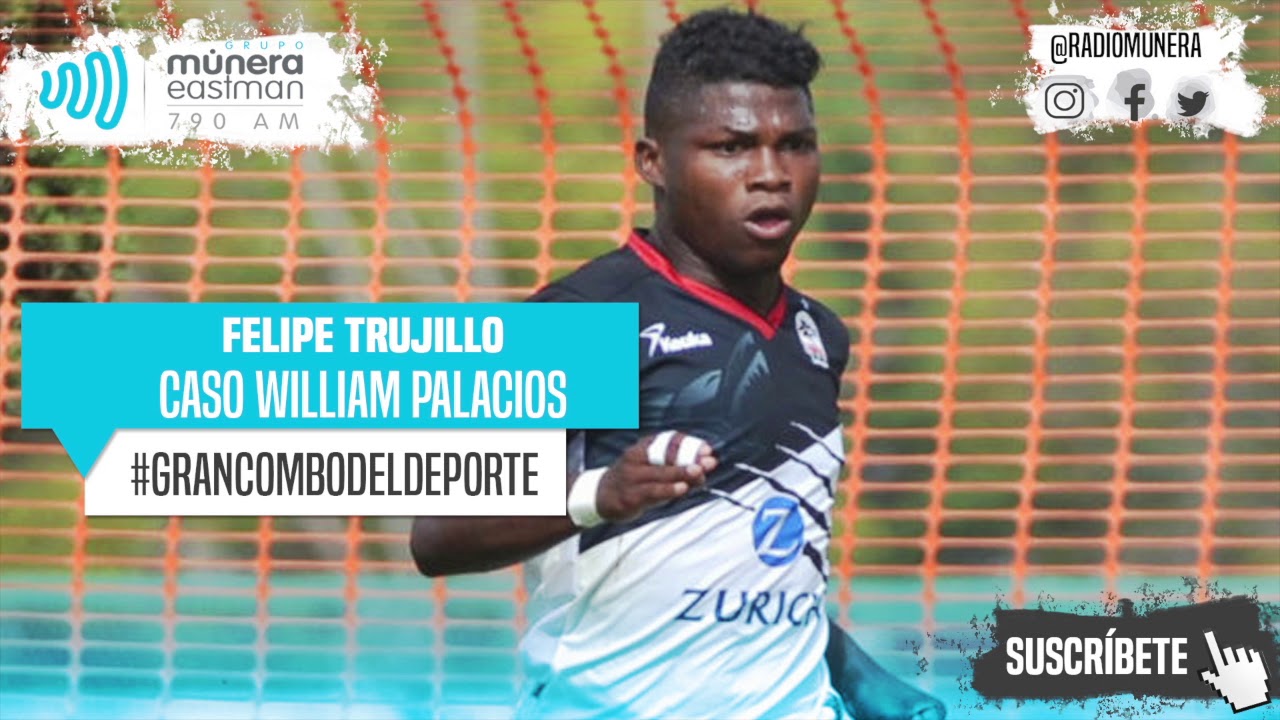 Felipe Trujillo: la llegada William Palacios al DIM es un hecho - Munera Eastman - YouTube
