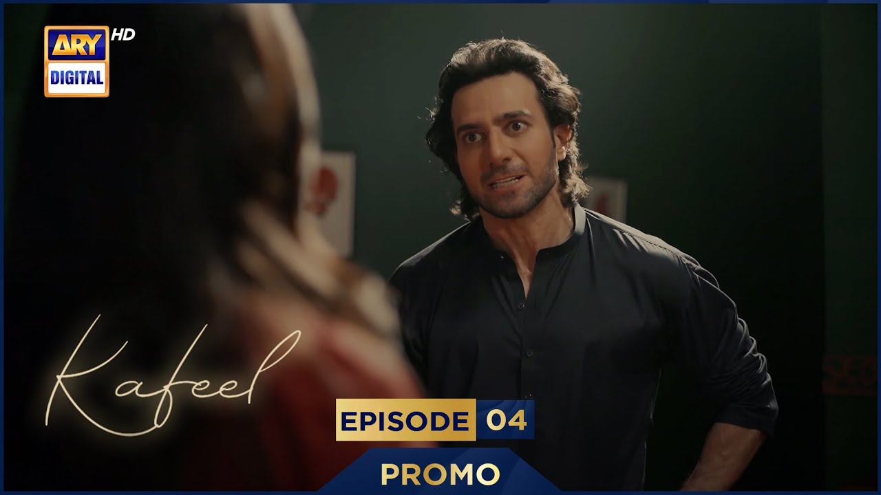 Kafeel Episode 4 | Promo | Emmad Irfani | Sanam Saeed | ARY Digital ...