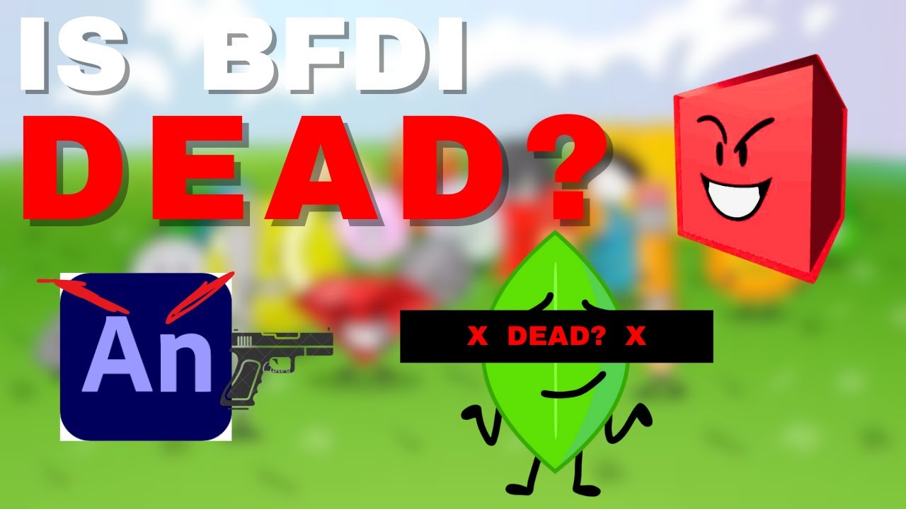 Is BFDI really DEAD???? - YouTube
