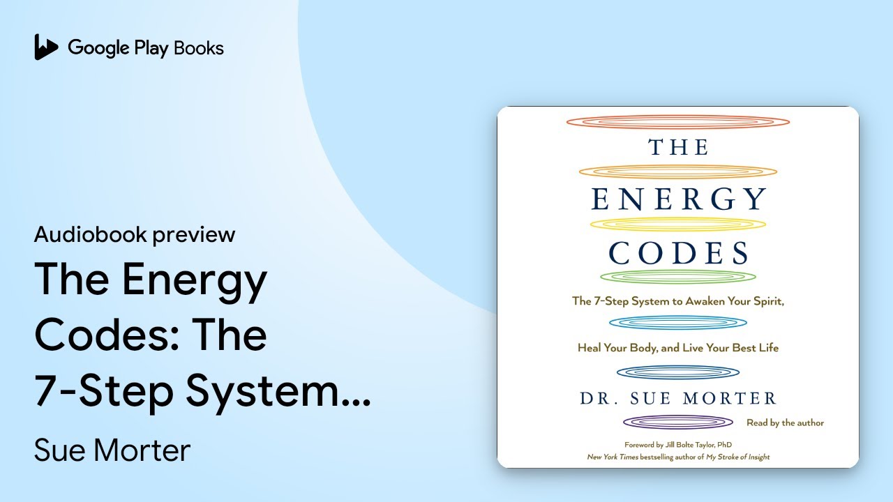 The Energy Codes: The 7-Step System to Awaken… by Sue Morter ...