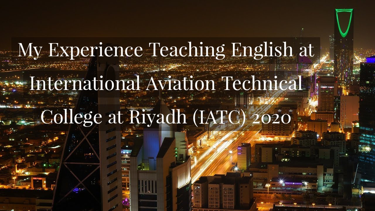 My Experience Teaching English at IATC, International Aviation ...