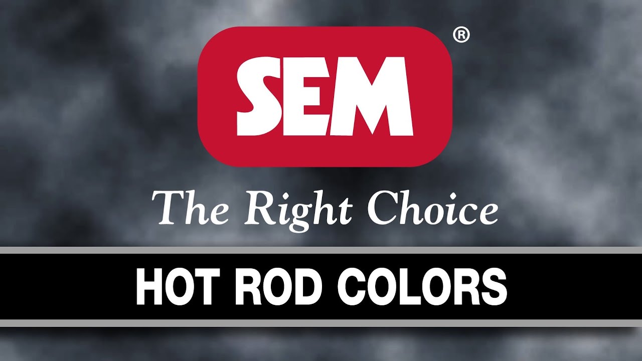 SEM Products, Inc. - HOT ROD COLOR - YouTube