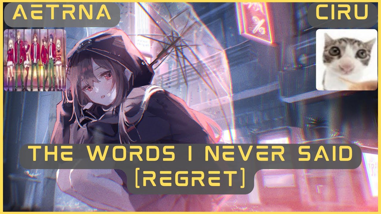 osu! aetrna vs ciru! The Words I Never Said (Regret) + HDDT - YouTube