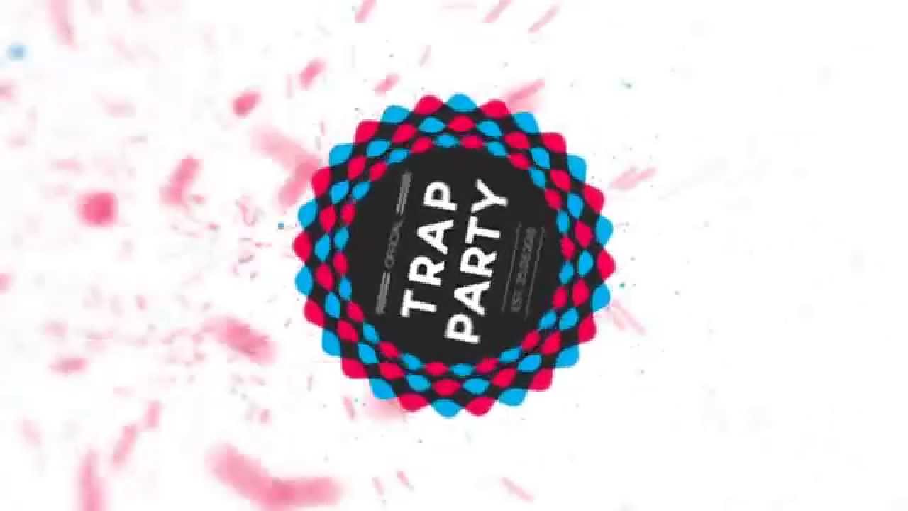 WELCOME TO OFFICIAL TRAP PARTY - YouTube