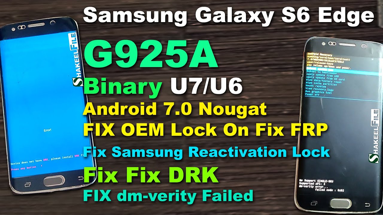Samsung Galaxy S6 Edge (G925A) U7/U6 Android 7.0 Fix DRK/Dm-Verity ...