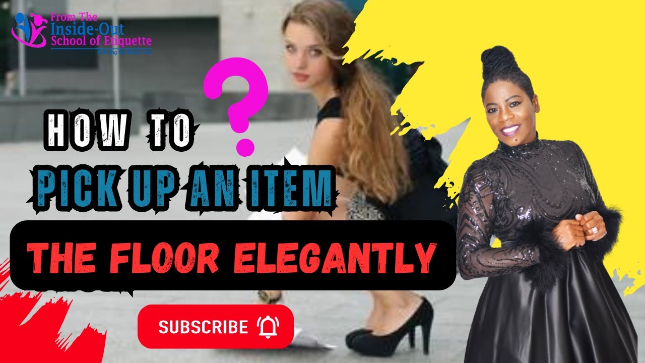 How to pick up an item from the floor l Pick up an item like a lady l ...