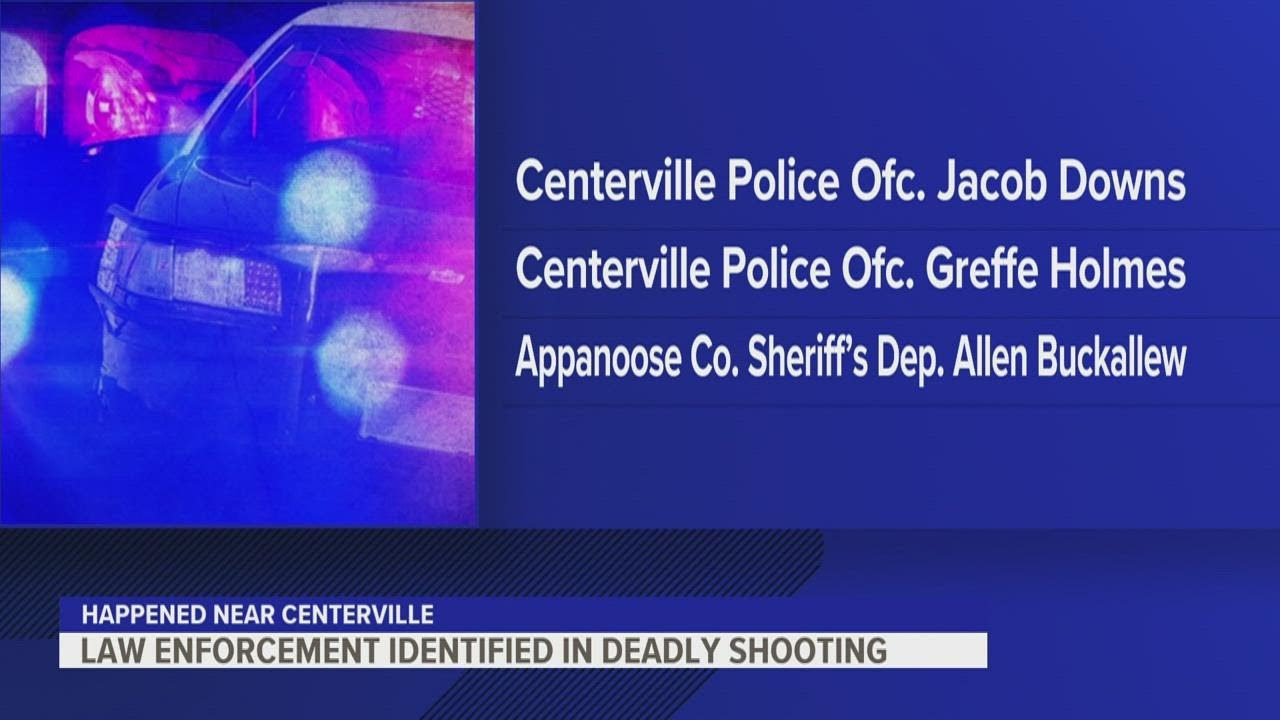 Iowa DPS identifies law enforcement officers from shooting that killed ...