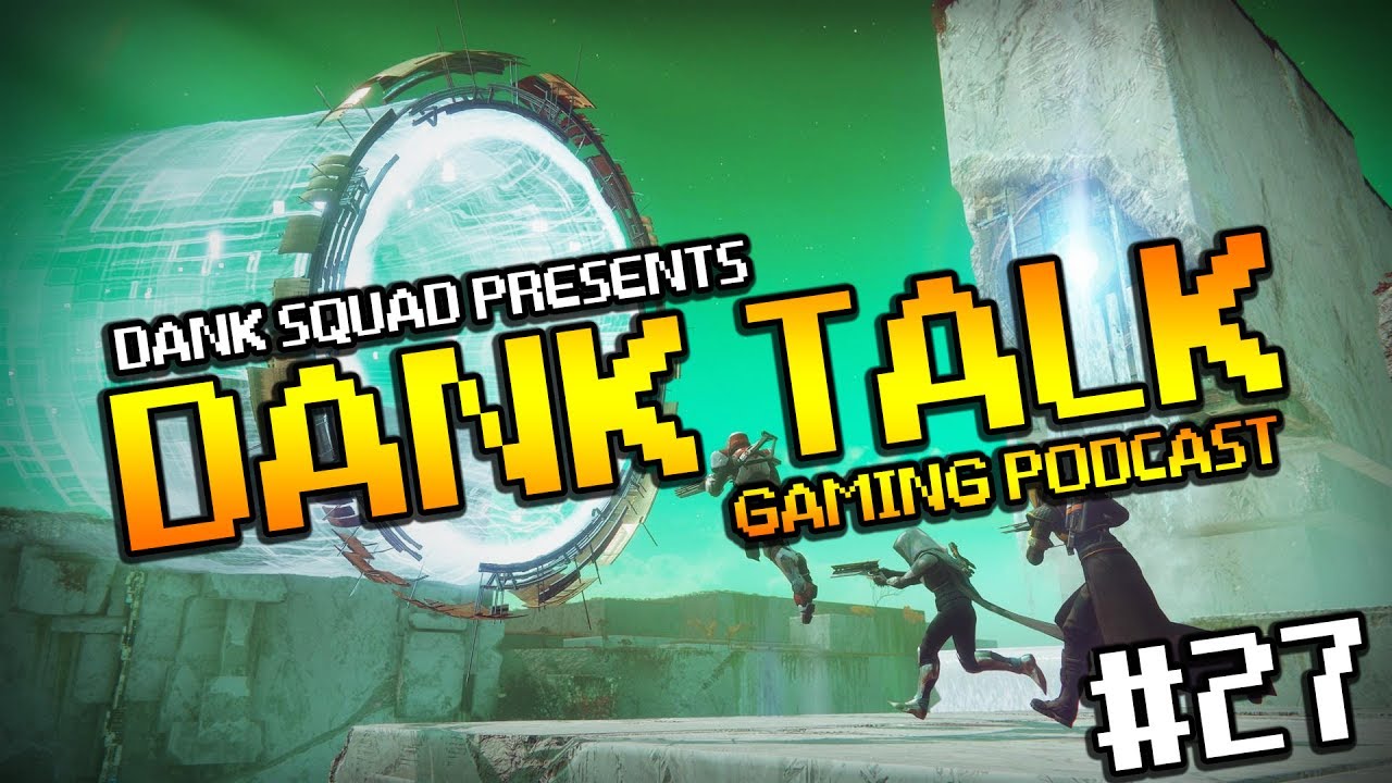 Dank Squad PRESENTS Dank Talk #27 - Destiny 2 BETA! - BlueWestlo ...