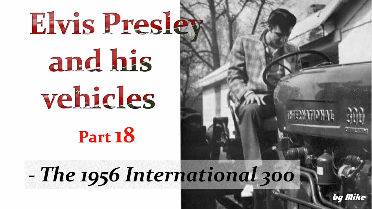 Elvis' Cars part 18 - The 1956 International 300 Utility tractor - YouTube