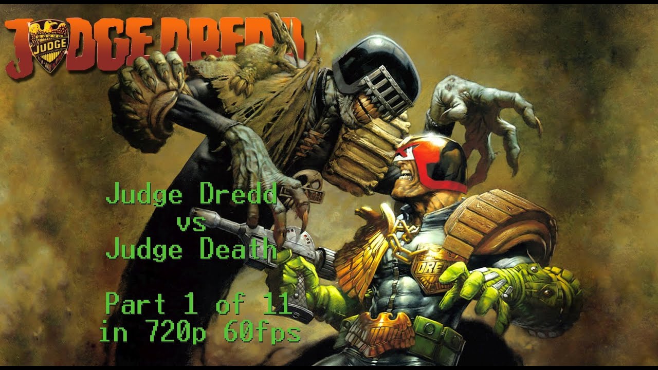 Judge Dredd vs Judge Death |2003|PC|Part 1 of 11|720p60fps - YouTube