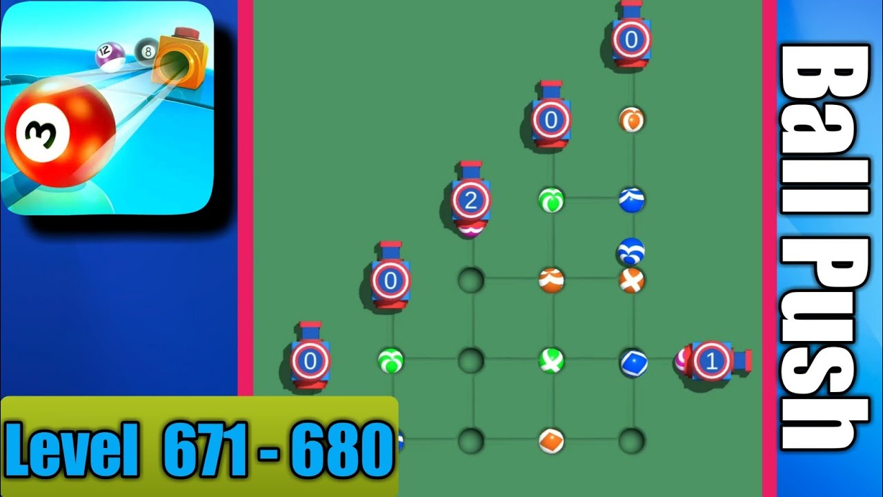 Ball Push level 671-680 🔥 Gameplay TCan Channel - YouTube