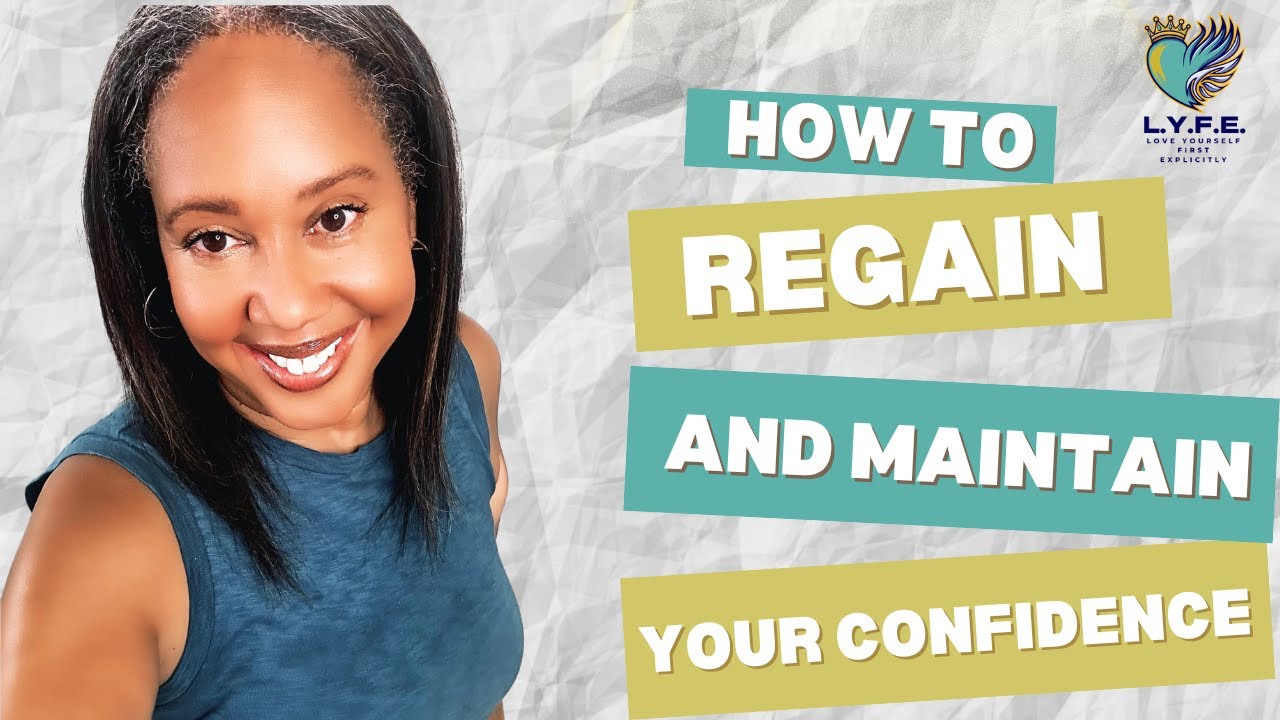 How to Rebuild Confidence: Overcoming Challenges and Self-Doubt from ...