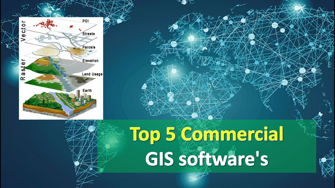 Top 5 Commercial GIS software's|Top 5 Proprietary GIS software's| List ...