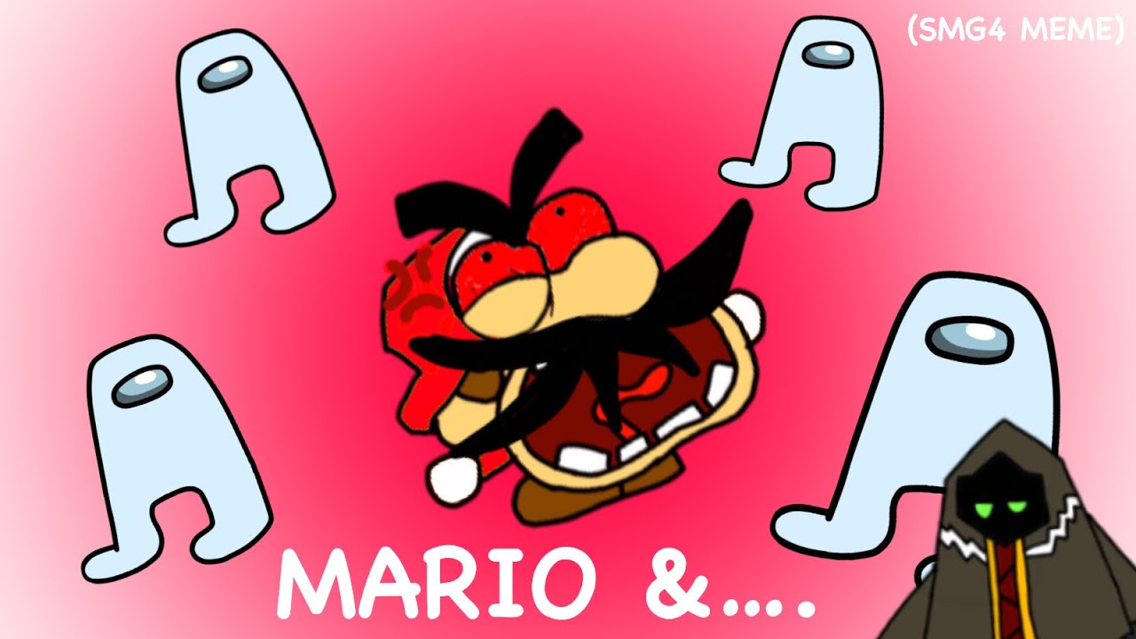MARIO &…. (SMG4 MEME) - YouTube