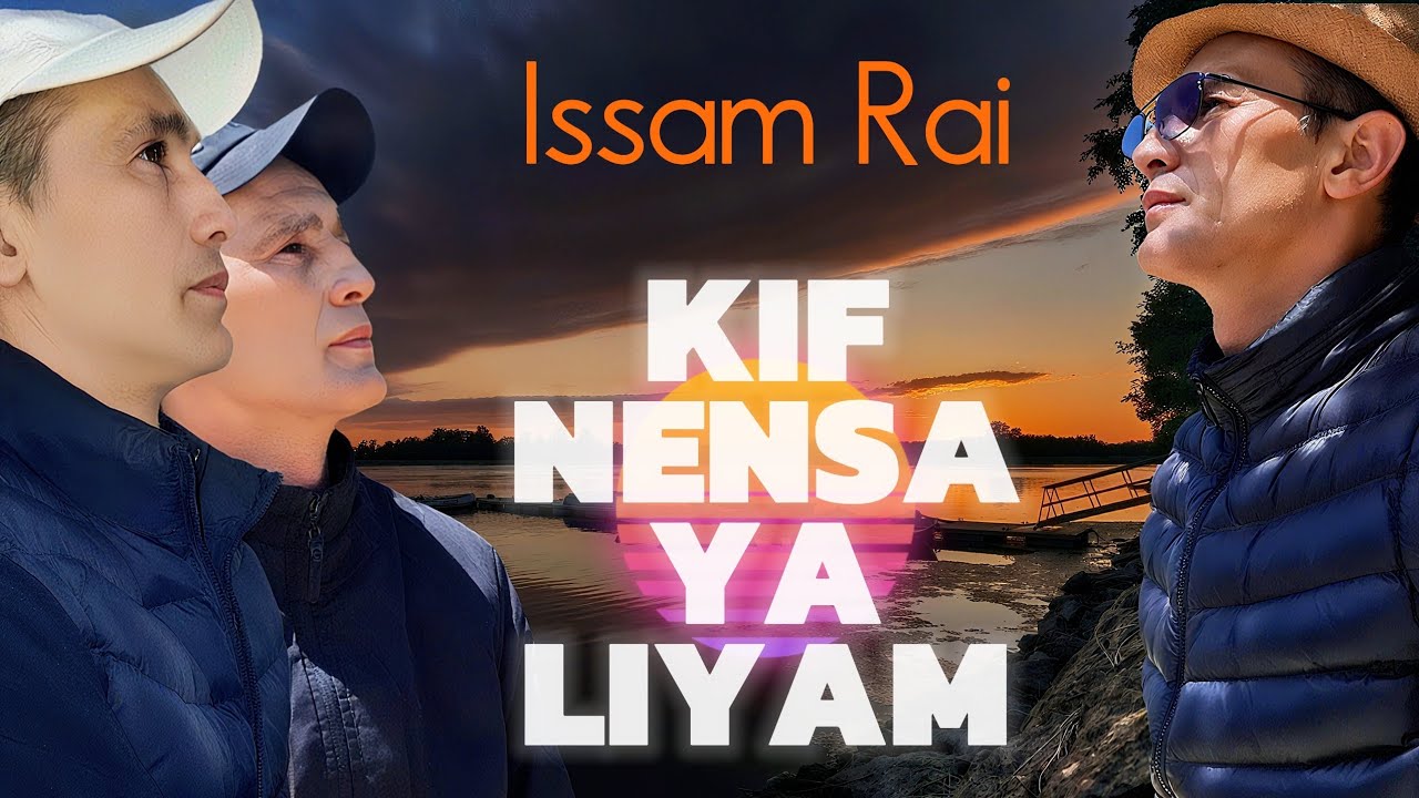 Issam Rai "Kif nensa ya liyam" Rai Sentimental | كيف ننسى يا ليام - YouTube
