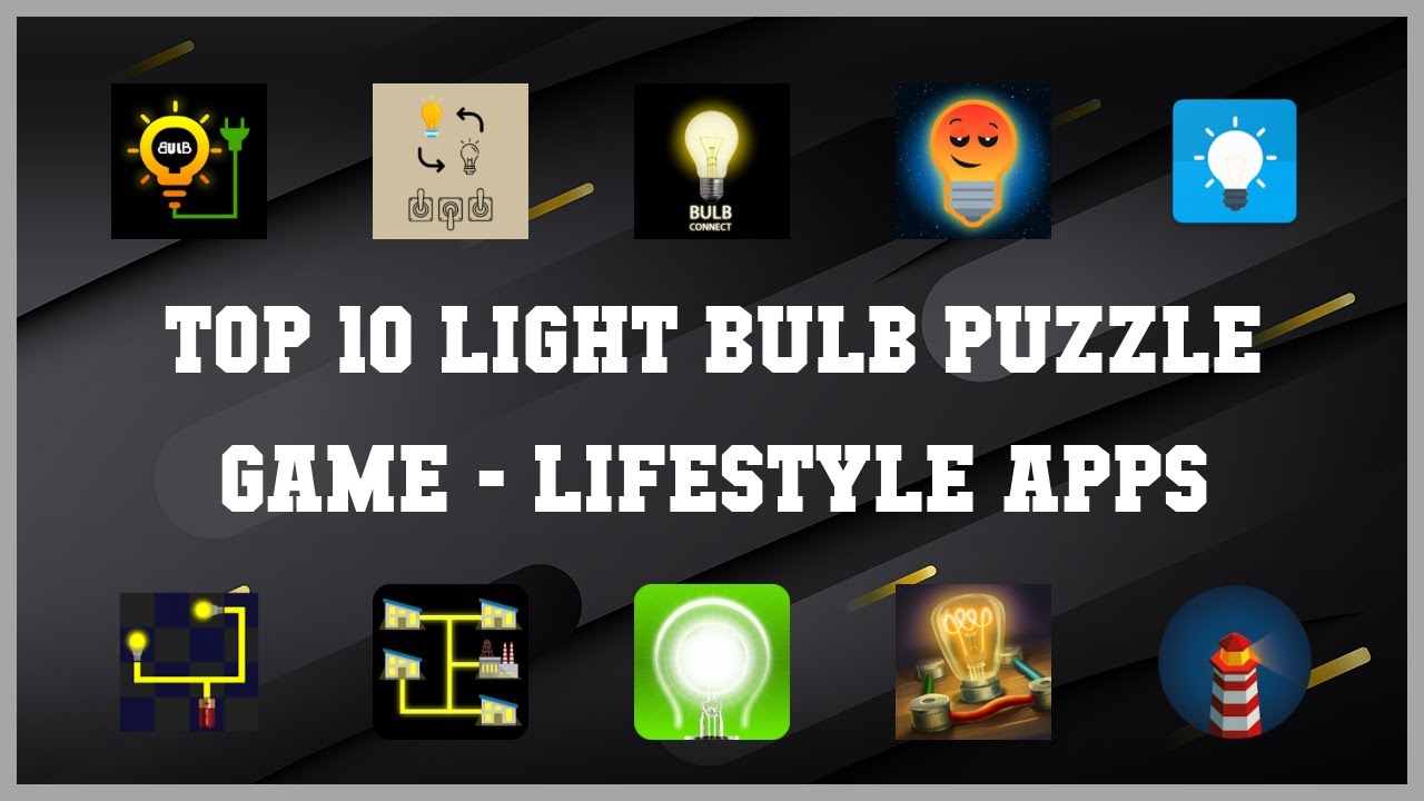 Top 10 Light Bulb Puzzle Game Android Apps - YouTube