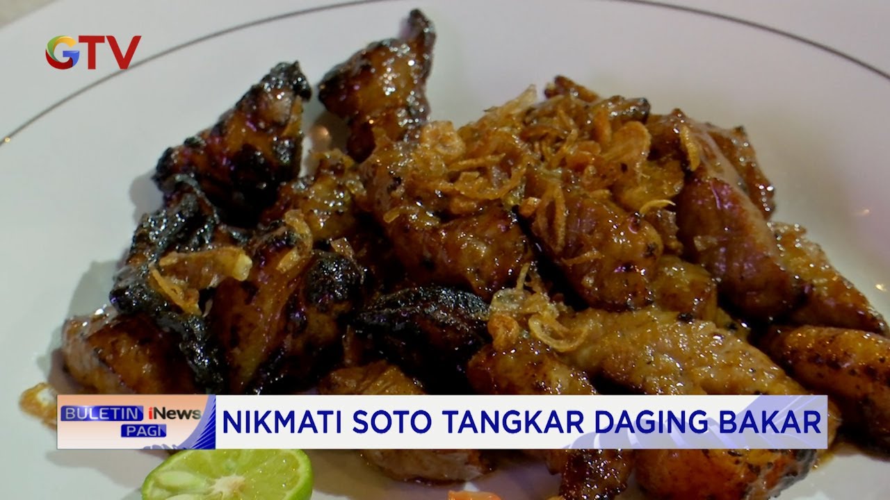 Nikmati Soto Tangkar Daging Bakar di Kelapa Gading, Jakarta # ...