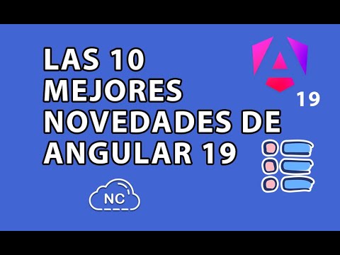 LAS 10 MEJORES NOVEDADES DE ANGULAR 19 - YouTube