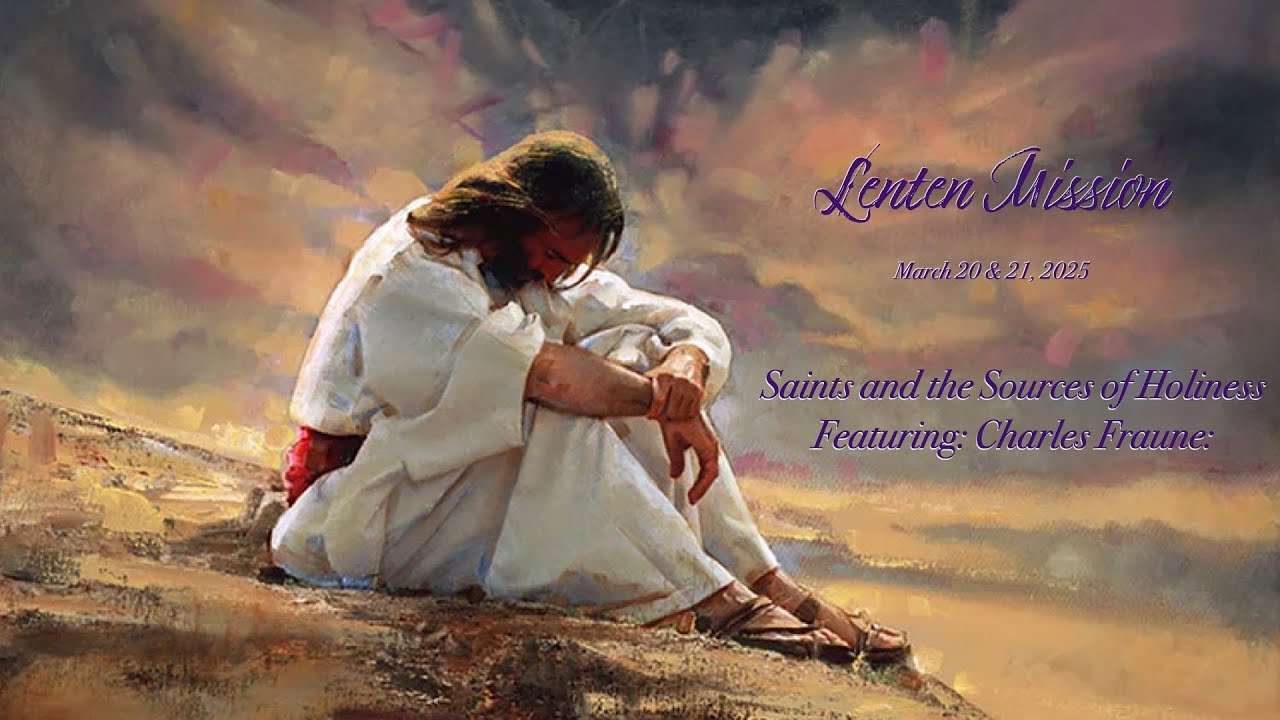 Lenten Mission, Second Talk, March 21, 2025 - YouTube