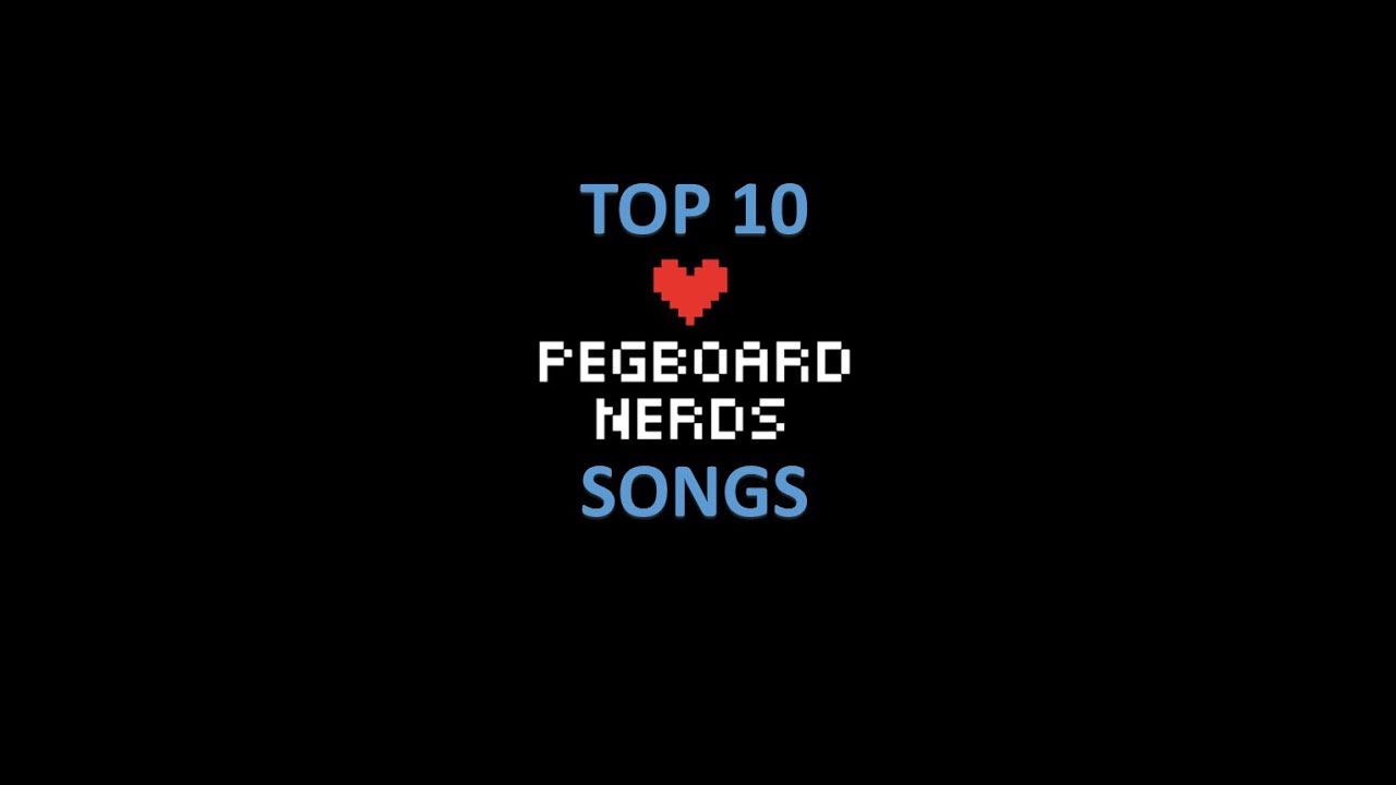 Top 10 Pegboard Nerds Songs - YouTube
