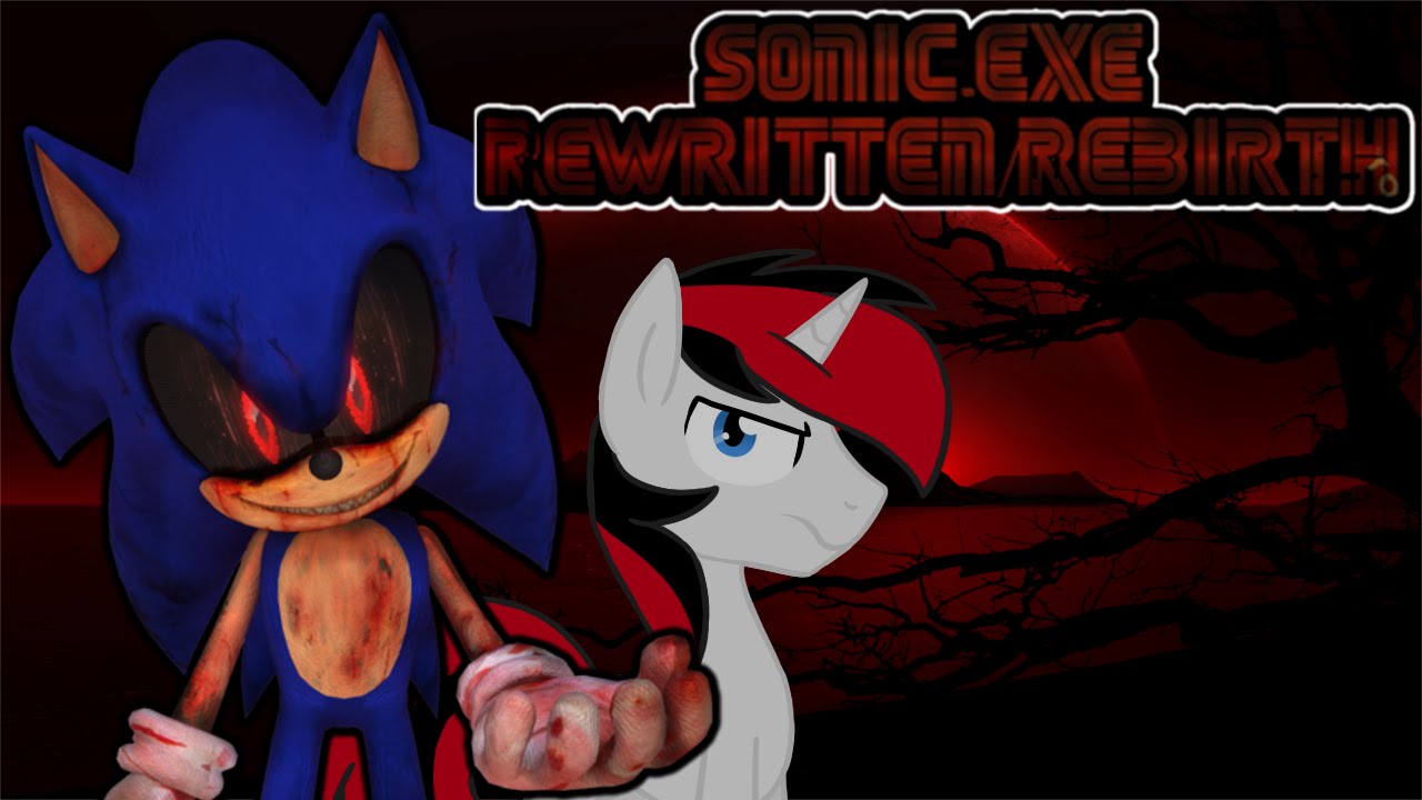 THE BEGINNING OF A NEW ERA | Sonic.EXE Rewritten/Rebirth - YouTube