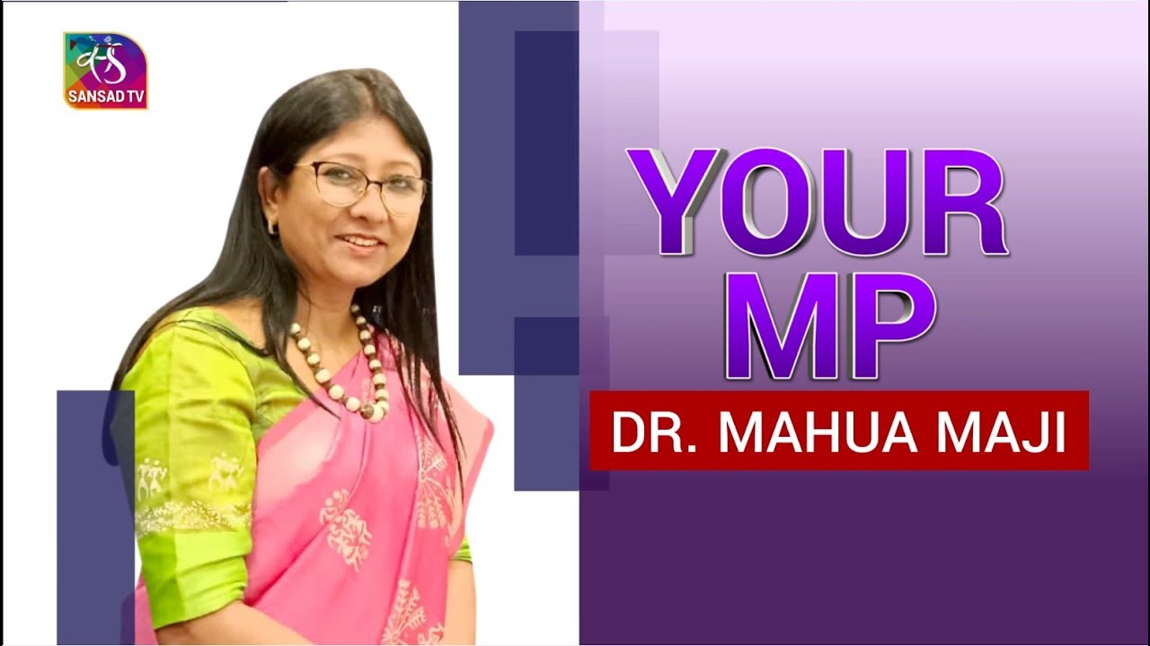 Your MP: Mahua Maji | 24 March, 2023 - YouTube