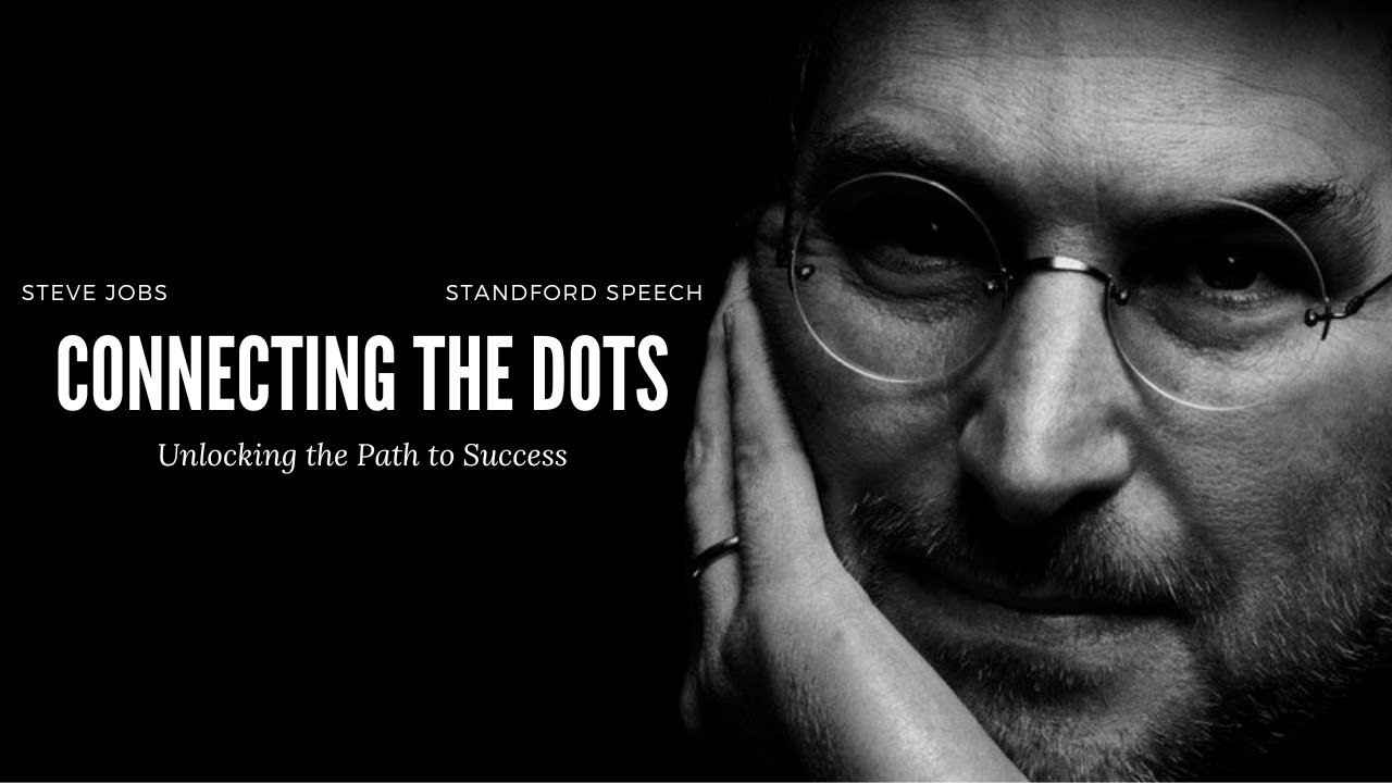 Steve Jobs: Connecting the Dots (Unlocking the Path to Success) - YouTube