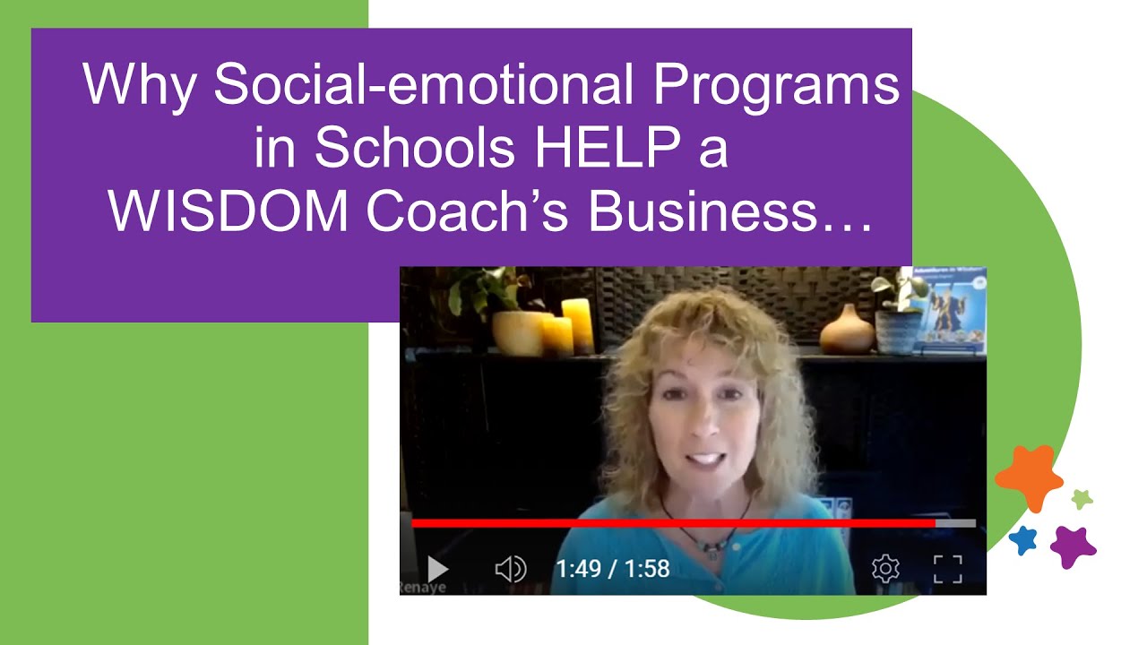 Why Social-Emotional Programs in Schools HELP a WISDOM Coach's Business... - YouTube