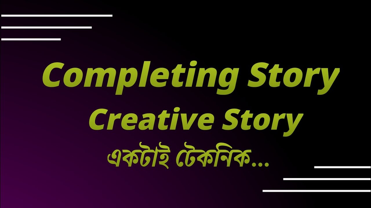 Story Writing, Completing Story, Creative Story.... - YouTube