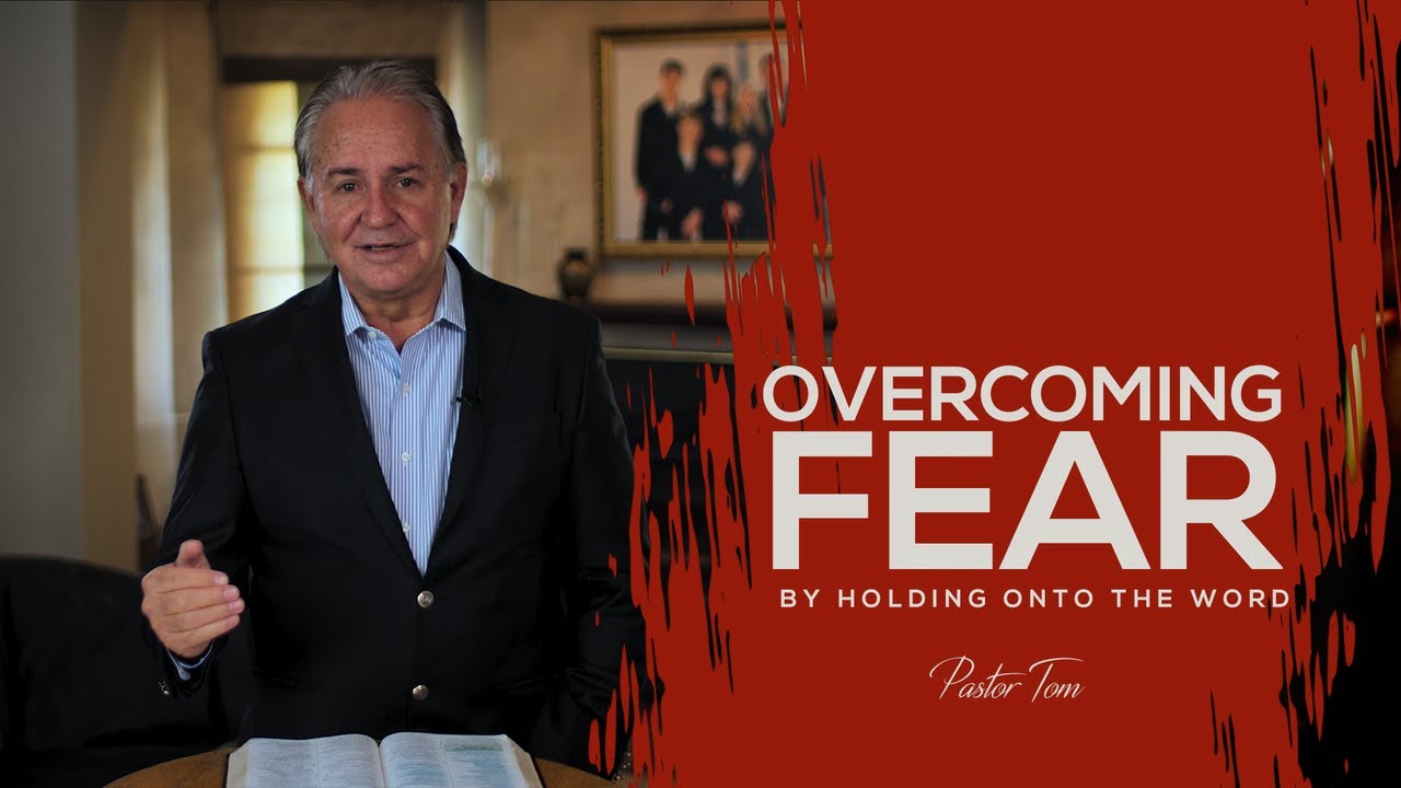 Overcoming Fear - Pastor Tom Deuschle - YouTube